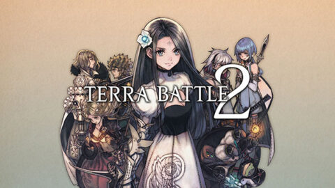 Terra Battle 2 pre-registration opened - Gematsu