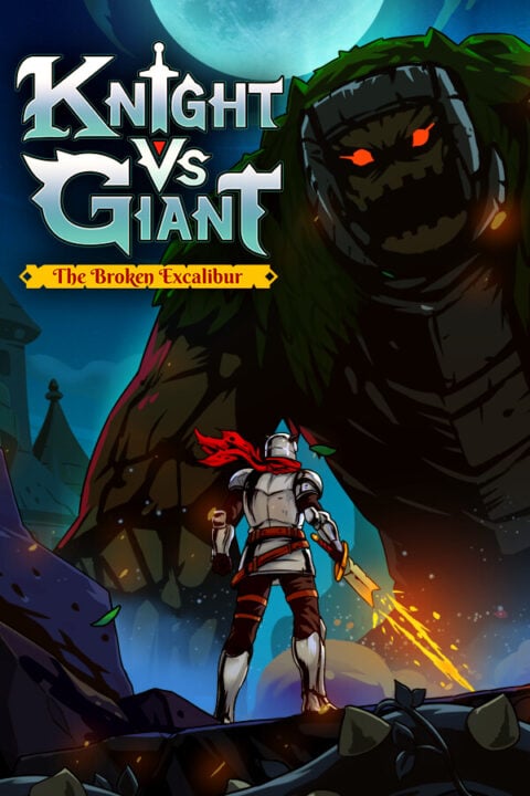 Knight vs Giant: The Broken Excalibur - Gematsu
