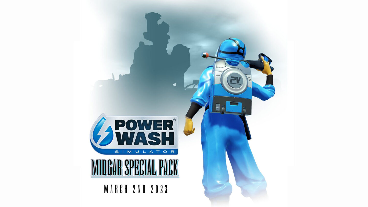 PowerWash Simulator free DLC ‘Midgar Special Pack’ launches March 2 ...