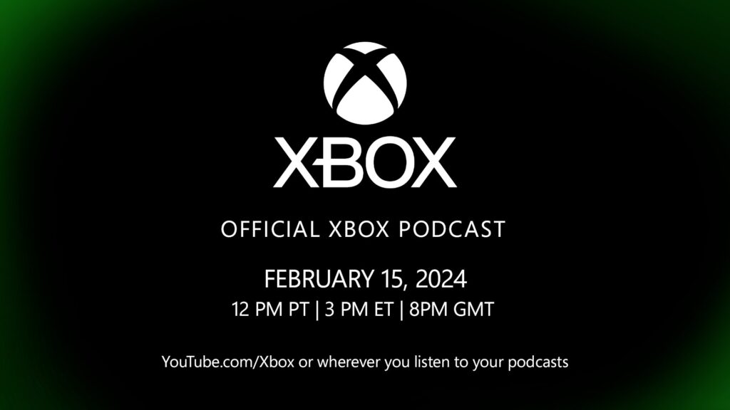 Xbox Official Podcast special edition set for February 15 featuring ...