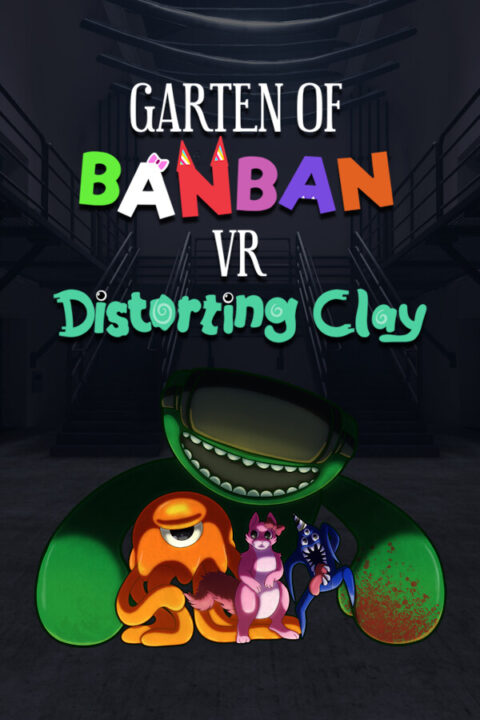 Garten of Banban VR: Distorting Clay - Gematsu