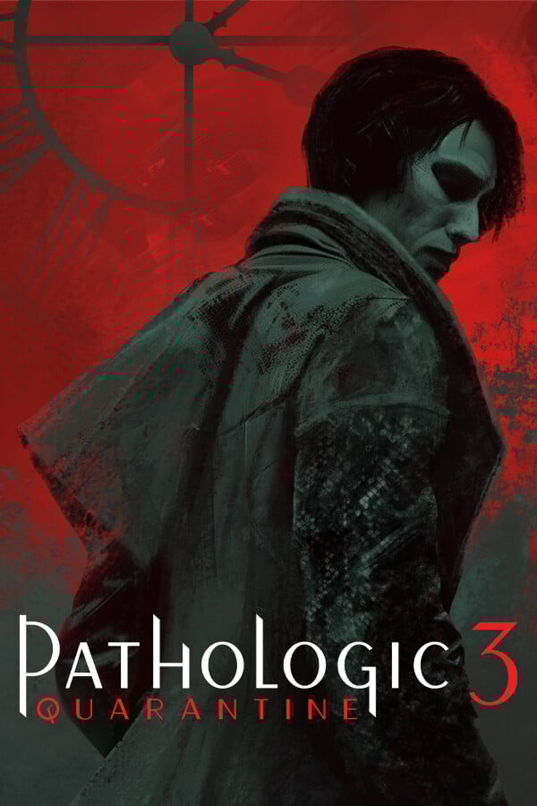 Pathologic 3: Quarantine - Gematsu