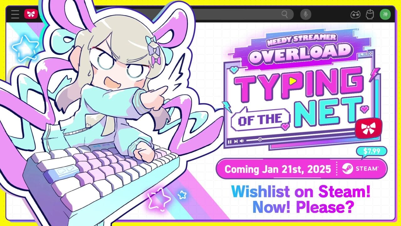 NEEDY STREAMER OVERLOAD: Typing of The Net announced for PC [Update ...