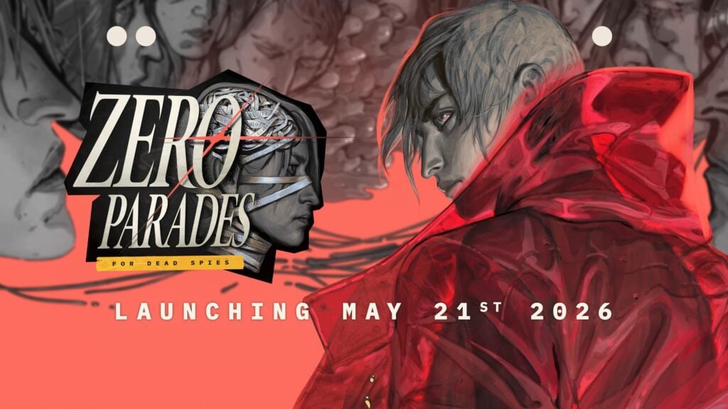 ZERO PARADES: For Dead Spies launches May 21 for PC, later in 2026 for ...
